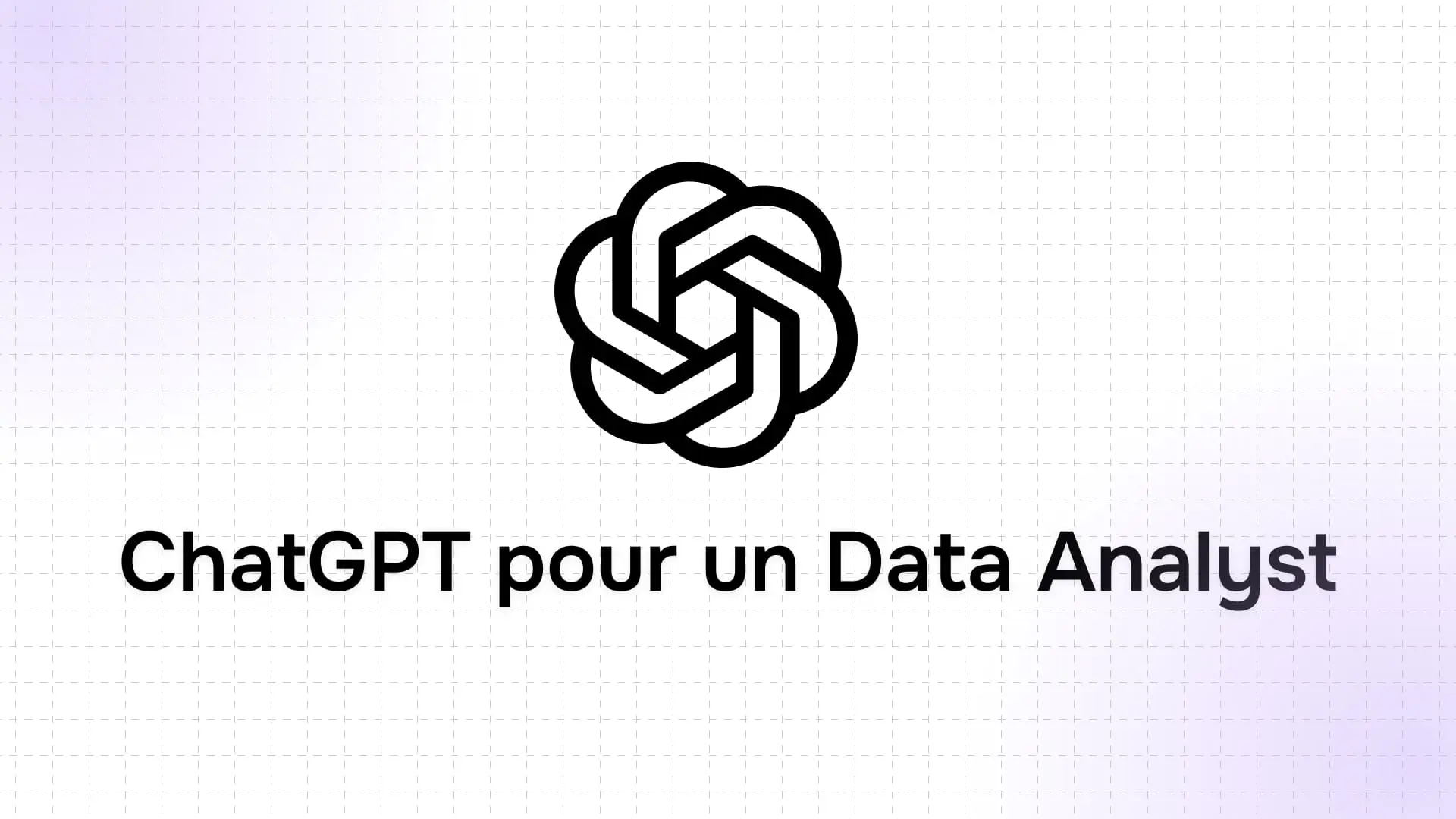 ChatGPT Data Analyst: Utiliser ChatGPT en étant Data Analyst